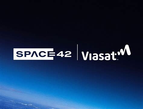 Space42 And Viasat Partner To Develop 5g Non Terrestrial Network Initiative Via Satellite