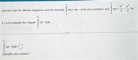 Solved Use The Rules For Definite Integration And The Chegg Com