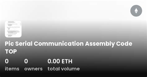 Pic Serial Communication Assembly Code Top Collection Opensea