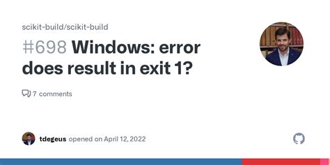 windows error does result in exit 1 · issue 698 · scikit build