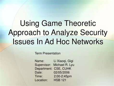 Ppt Using Game Theoretic Approach To Analyze Security Issues In Ad