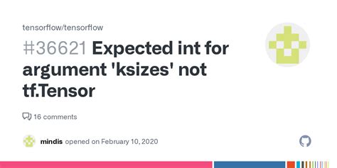Expected Int For Argument Ksizes Not Tf Tensor Issue Tensorflow Tensorflow Github