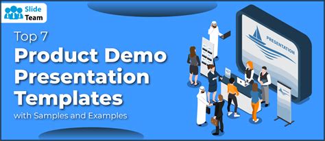 Top 7 Product Demo Presentation Template With Samples And Examples