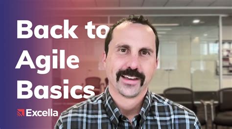 Back To Agile Basics With Dan Greenberg Excella