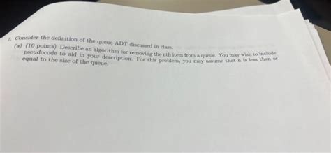 Solved Consider The Definition Of The Queue Adt Discussed In