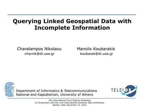 Ppt Querying Linked Geospatial Data With Incomplete Information