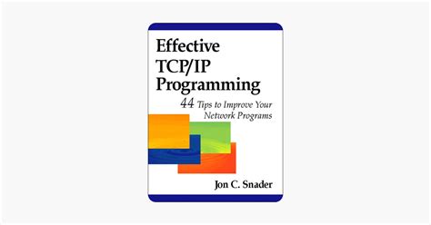Effective TCP IP Programming 44 Tips To Improve Your Network Programs On Apple Books