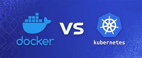 Docker And Kubernetes Building The Dream Team For Modern Applications