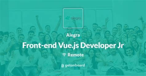 Front End Vuejs Developer Jr At Alegra Remote Work From Home Get