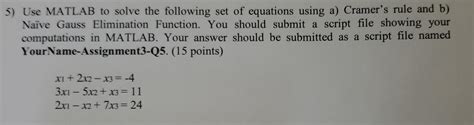 solved 5 use matlab to solve the following set of equations