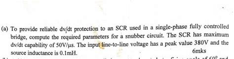 Solved A To Provide Reliable Dv Dt Protection To An SCR Chegg