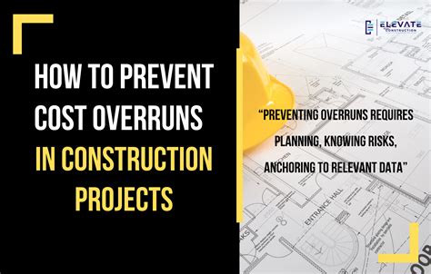 How To Prevent Cost Overruns In Construction Projects Elevate Constructionist