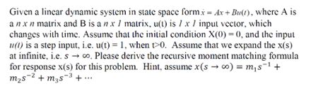 given a linear dynamic system in state space form x