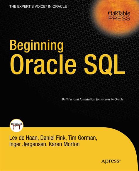 Beginning Oracle Sql Experts Voice In Oracle 1st Ed Dehaan Lex