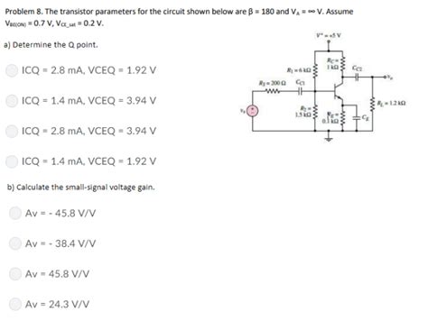 solved problem 8 the transistor parameters for the circuit