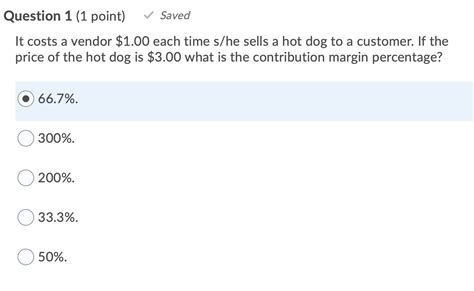 Solved Question 1 1 Point Saved It Costs A Vendor 100