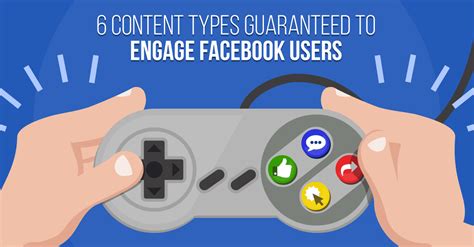 6 Content Types Guaranteed To Engage Facebook Users