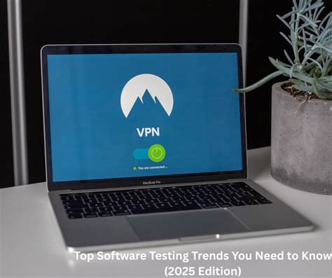 Top Software Testing Trends You Need To Know 2025 Edition