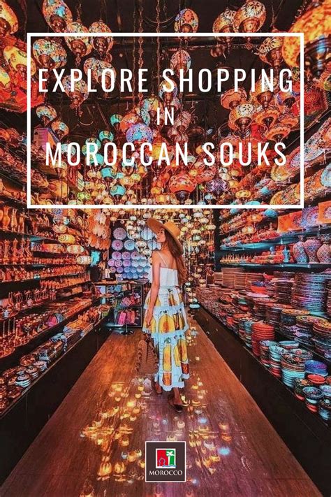 The Best Shopping In Morocco Morocco Tours Morocco Morocco Resorts