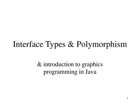 Ppt Interface Types And Polymorphism Powerpoint Presentation Free