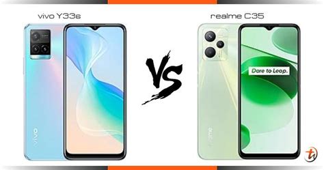 Banding Vivo Y33s Dan Realme C35 Spesifikasi Dan Harga Di Malaysia TechNave BM