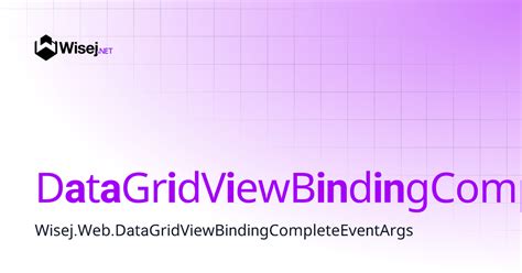 Datagridviewbindingcompleteeventargs Wisej Net Api