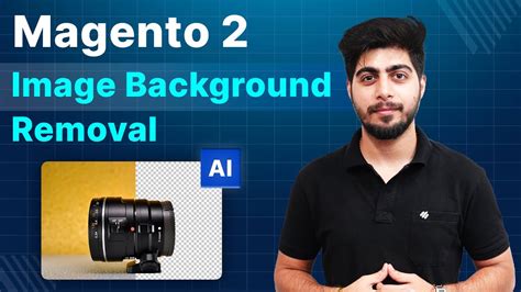 Magento 2 Image Background Removal Youtube