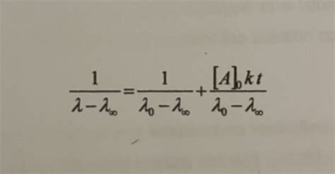 Solved λ−λ∞1λ0−λ∞1λ0−λ∞ A 0kt A 1 A 01kt Measurement Of
