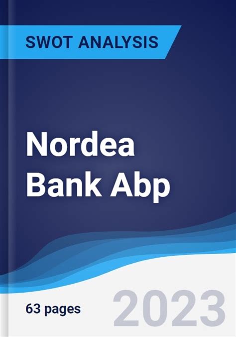 Nordea Bank Abp - Strategy, SWOT and Corporate Finance Report