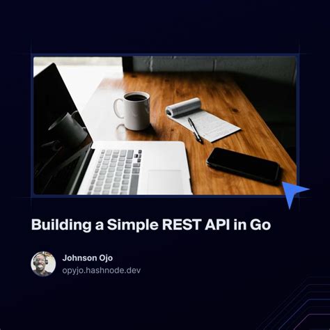 hashnode on linkedin build a rest api in go in minutes johnson ojo s