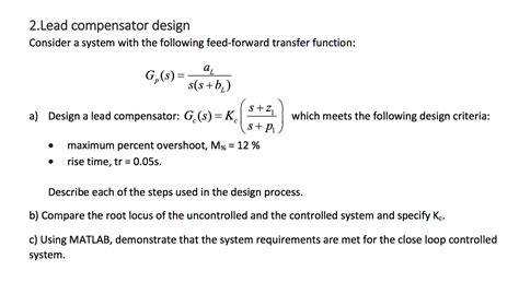 Solved 2 Lead Compensator Design Consider A System With The