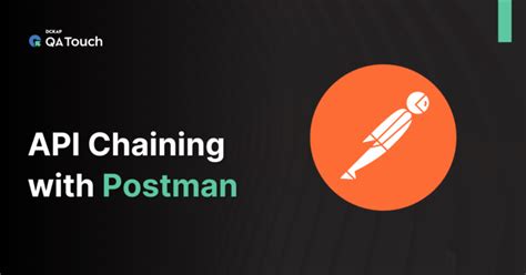Master Api Chaining With Postman For Seamless Integration