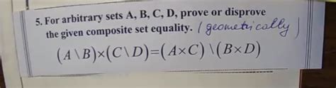 Solved For Arbitrary Sets A B C D Prove Or Disprove Chegg