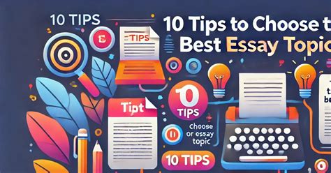 10 Tips To Choose The Best Essay Topic For Top Grades