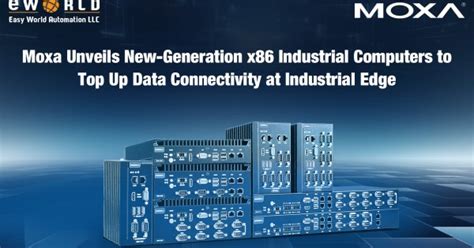 Moxa New Generation Of X86 Computers Easy World Automation
