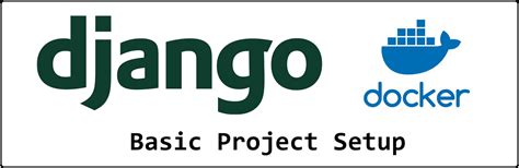 Setting Up A Secure Django Project Repository With Docker And Django