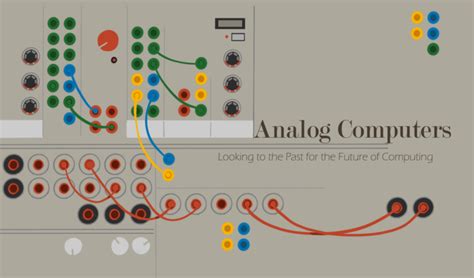 Analog Computers Looking To The Past For The Future Of Computing USC Viterbi Babe Of