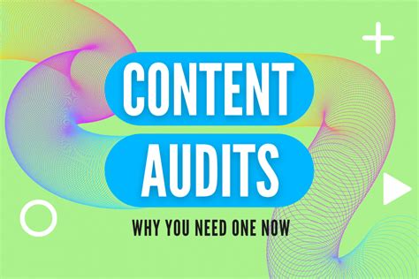 Content Audits Why You Need One Now