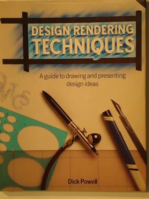 Design Rendering Techniques A Guide To Drawing And Presenting Design