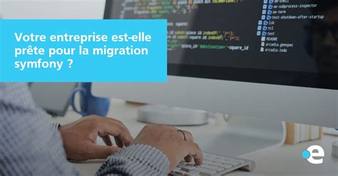 Migration Symfony Comment Gérer Votre Migration Symfony Esokia