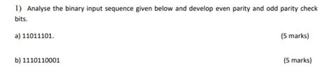 solved 1 analyse the binary input sequence given below and