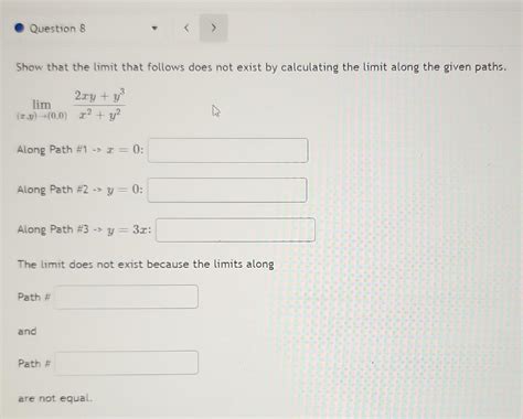 Solved Show That The Limit That Follows Does Not Exist By Chegg