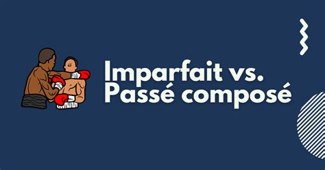 Imparfait Vs Passé Composé Ecole 601