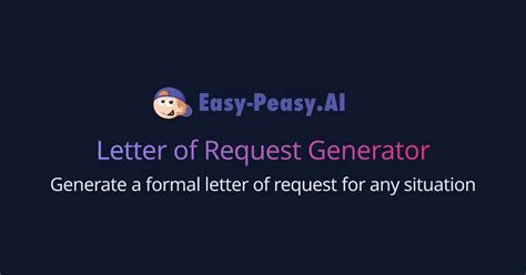 Free Ai Letter Of Request Generator Easy Peasy Ai
