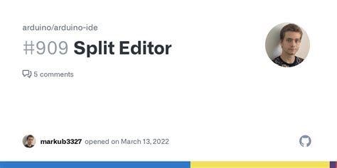 Split Editor · Issue 909 · Arduinoarduino Ide · Github