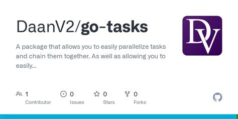 Github Daanv2go Tasks A Package That Allows You To Easily Parallelize Tasks And Chain Them