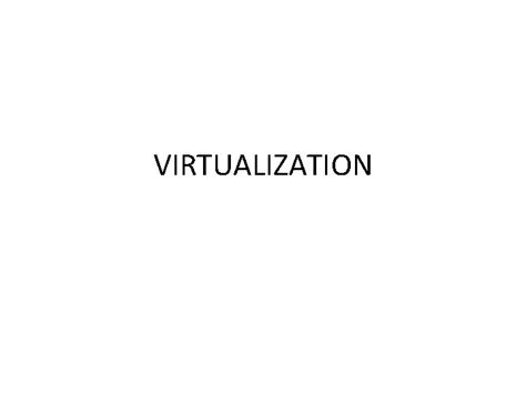 Virtualization Implementation Levels Of Virtualization Technology