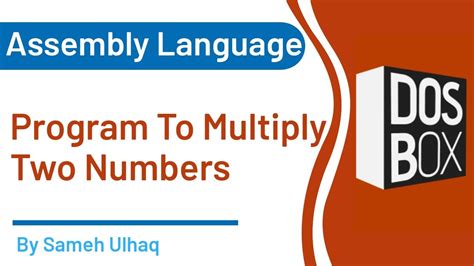 Program To Multiply Numer In Assembly Language Dosbox 8086 Sameh
