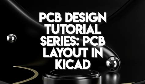 Pcb Design Tutorial Series Schematic Entry In Kicad Phipps Electronics