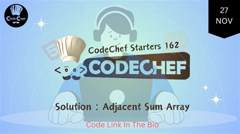 adjacent sum array codechef starters 162 codechef solution youtube